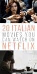 20 Amazing Italian Movies You Can Find On Netflix in 2021