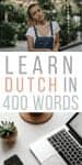 The 400 Most Important Words in Dutch