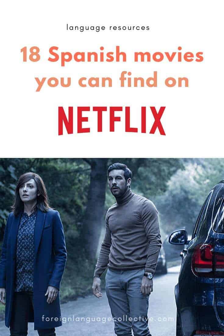 The 18 Best Spanish Movies You Can Find On Netflix